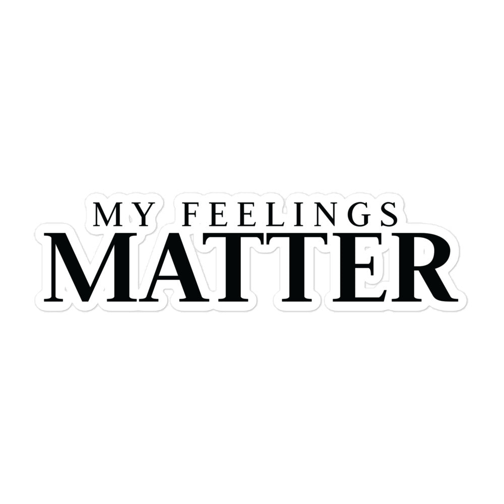 MY FEELINGS MATTER | STICKER – Essentially Toni