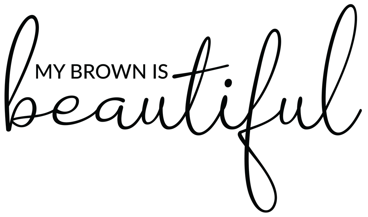 My Brown Is Beautiful – Essentially Toni